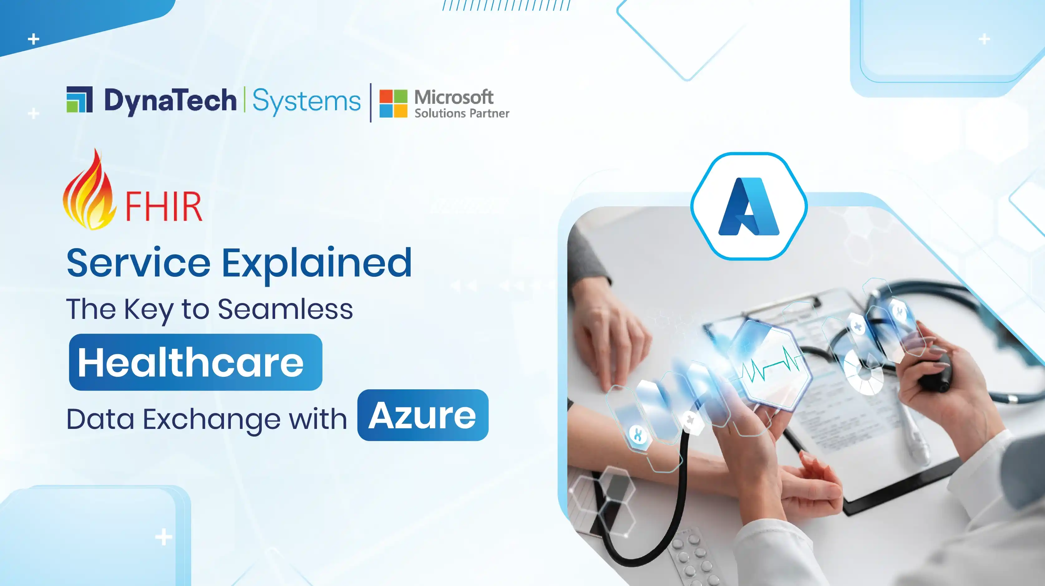 FHIR Service: The Key to Seamless Healthcare Data Exchange with Azure